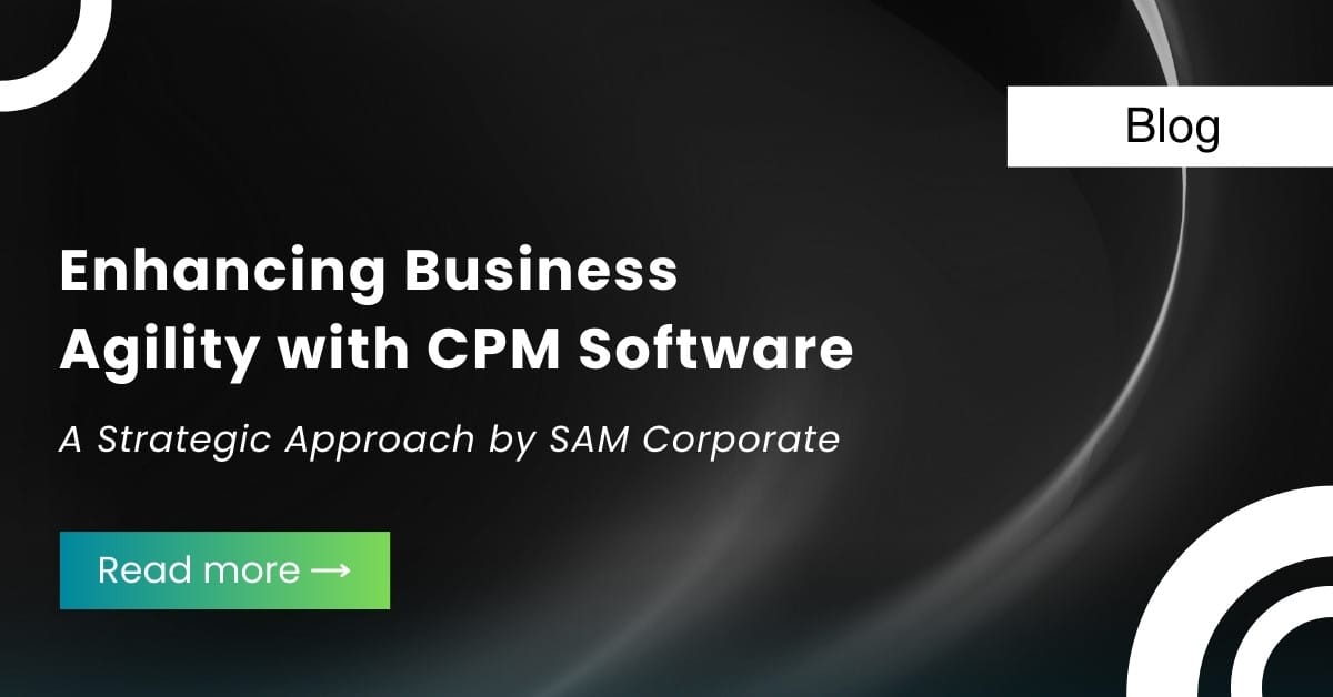Enhancing Business Agility with CPM Software A Strategic Approach by ...