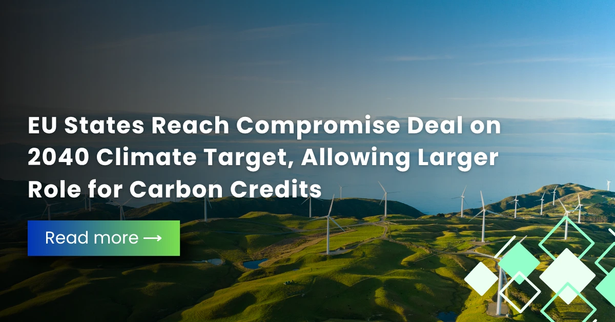 EU States Reach Compromise Deal on 2040 Climate Target, Allowing Larger ...