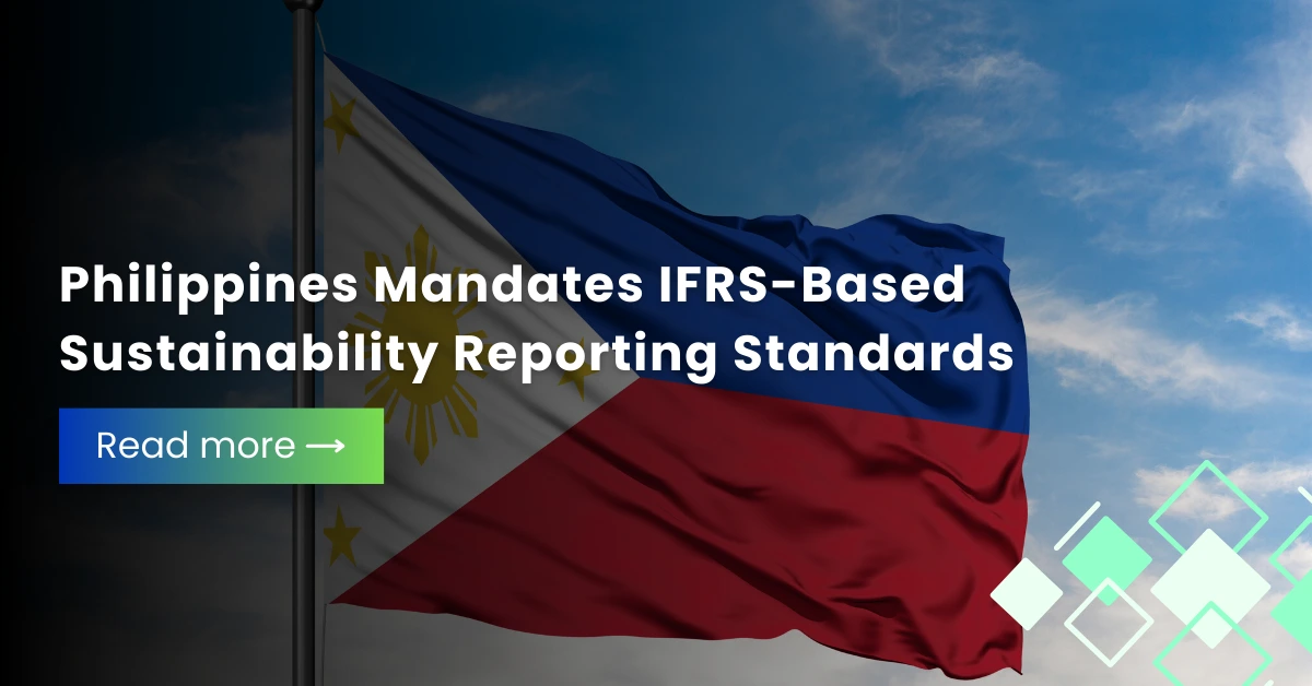 Philippines Adopts IFRS Sustainability Reporting Rules